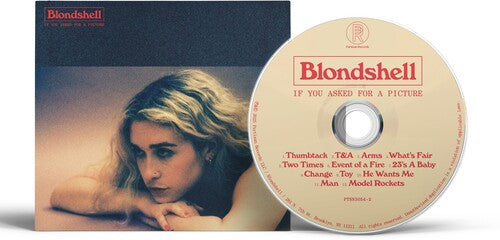 Blondshell - If You Asked For A Picture CD (Explicit Lyrics)