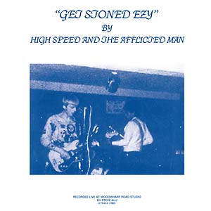 High Speed And The Afflicted Man - Get Stoned Ezy LP (Guerssen Reissue